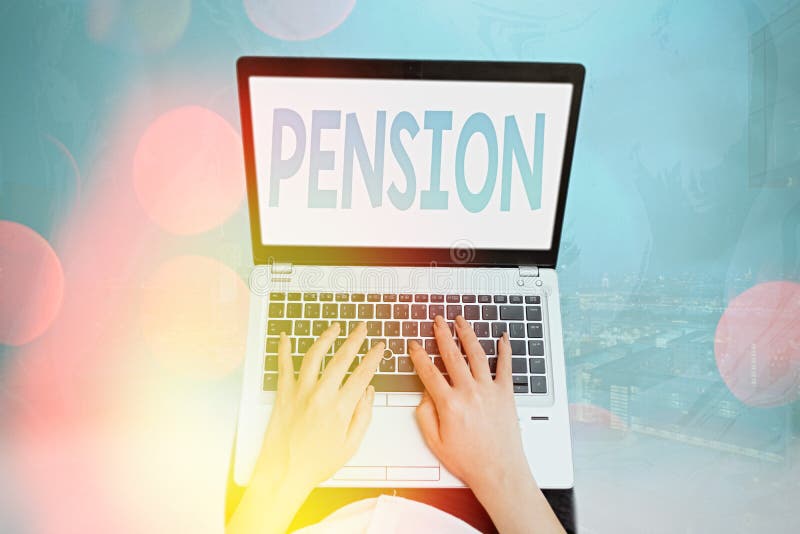 Conceptual Hand Writing Showing Pension. Business Photo Text Income ... Conceptual Hand Writing Showing Pension. Business Photo Text Income ...