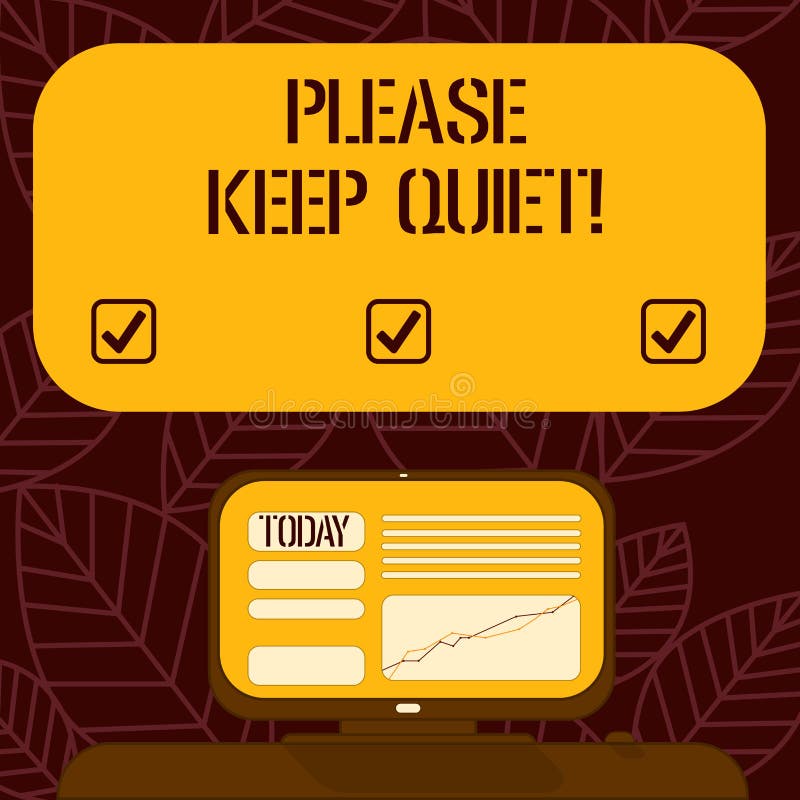 Conceptual Hand Writing Showing Please Keep Quiet. Business Photo Text ... Conceptual Hand Writing Showing Please Keep Quiet. Business Photo Text ...