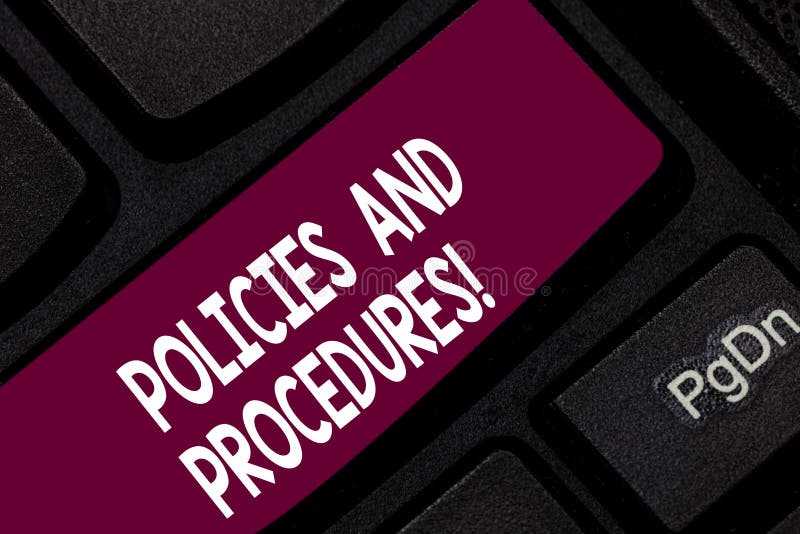 Conceptual Hand Writing Showing Policies and Procedures. Business Photo ... Conceptual Hand Writing Showing Policies and Procedures. Business Photo ...