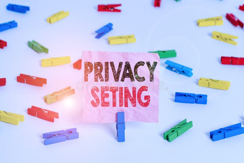Conceptual Hand Writing Showing Privacy Setting. Business Photo Text ... Conceptual Hand Writing Showing Privacy Setting. Business Photo Text ...