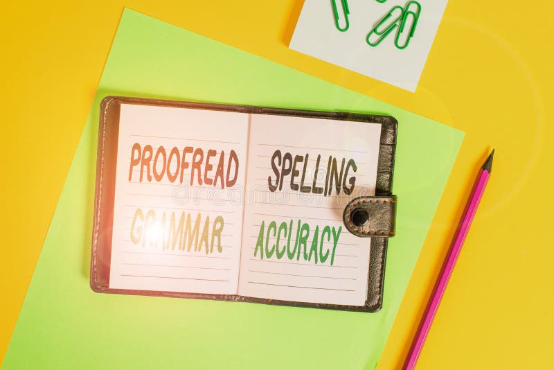 Conceptual Hand Writing Showing Proofread Spelling Grammar Accuracy ...
