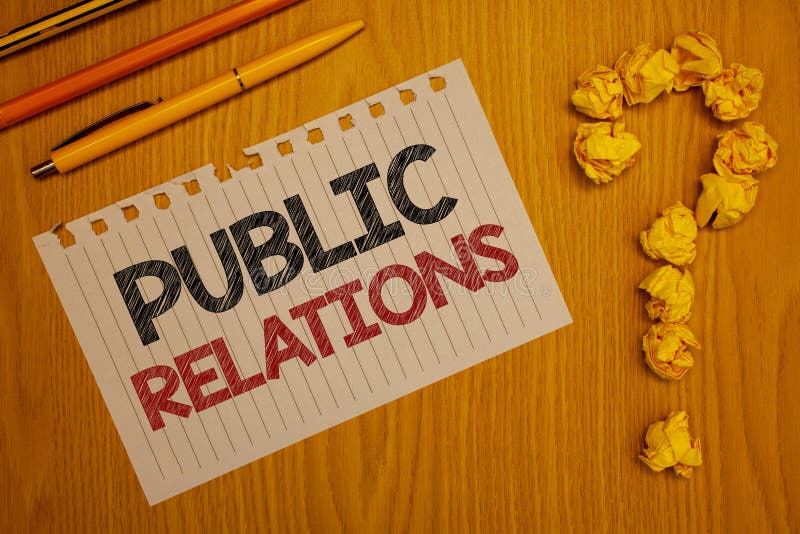 Conceptual Hand Writing Showing Public Relations. Business Photo Text ... Conceptual Hand Writing Showing Public Relations. Business Photo Text ...