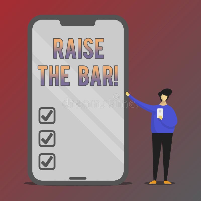 Conceptual Hand Writing Showing Raise the Bar. Business Photo ... Conceptual Hand Writing Showing Raise the Bar. Business Photo ...