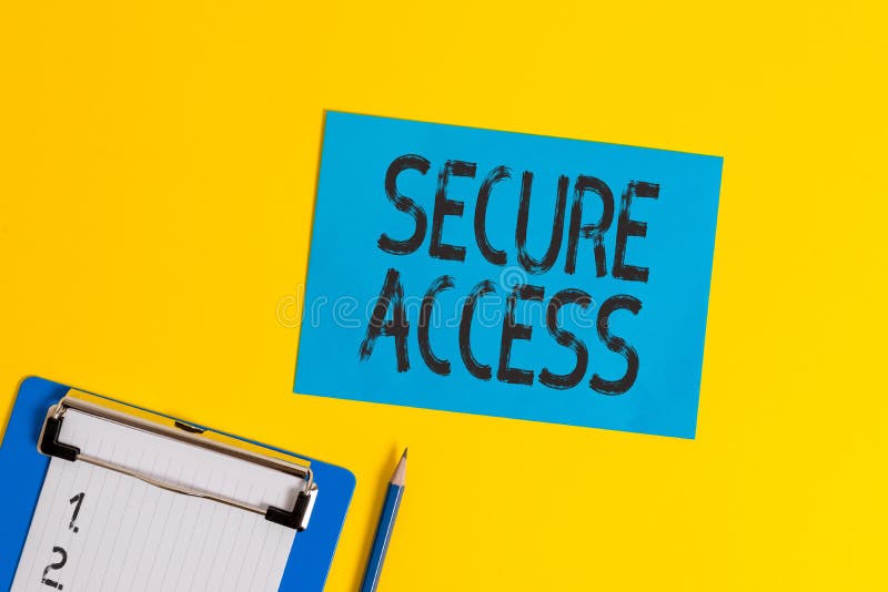 Conceptual Hand Writing Showing Secure Access. Business Photo Text ... Conceptual Hand Writing Showing Secure Access. Business Photo Text ...