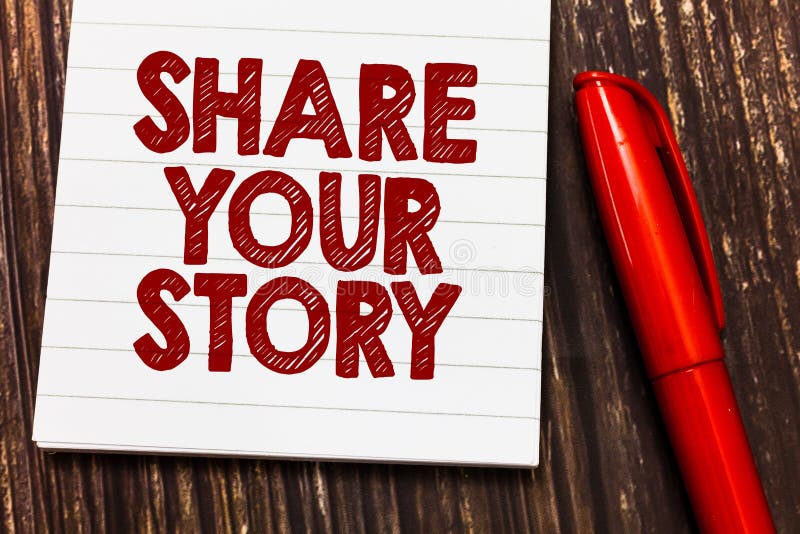 Conceptual Hand Writing Showing Share Your Story. Business Photo ... Conceptual Hand Writing Showing Share Your Story. Business Photo ...