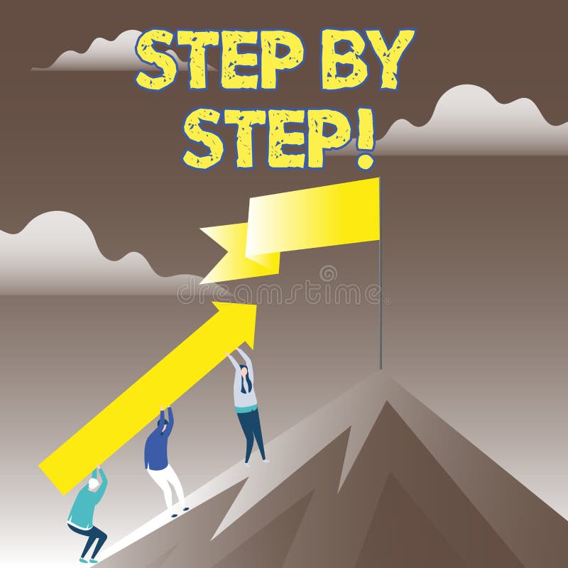 Conceptual Hand Writing Showing Step by Step. Business Photo Showcasing ... Conceptual Hand Writing Showing Step by Step. Business Photo Showcasing ...