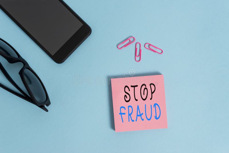 Conceptual Hand Writing Showing Stop Fraud. Business Photo Showcasing ... Conceptual Hand Writing Showing Stop Fraud. Business Photo Showcasing ...