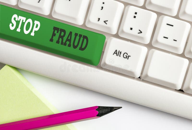Conceptual Hand Writing Showing Stop Fraud. Business Photo Text ... Conceptual Hand Writing Showing Stop Fraud. Business Photo Text ...