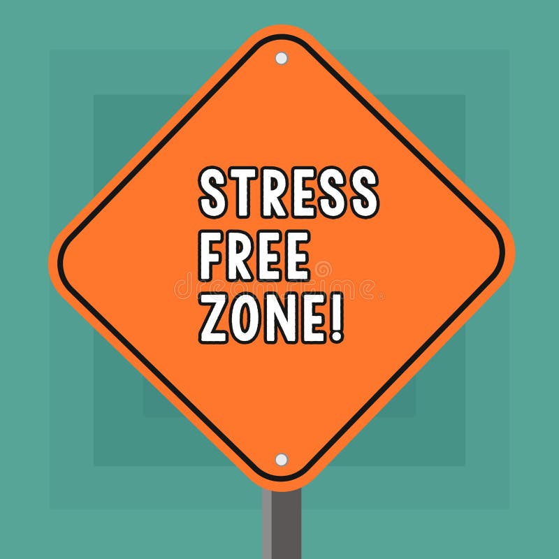 Conceptual Hand Writing Showing Stress Free Zone. Business Photo ...