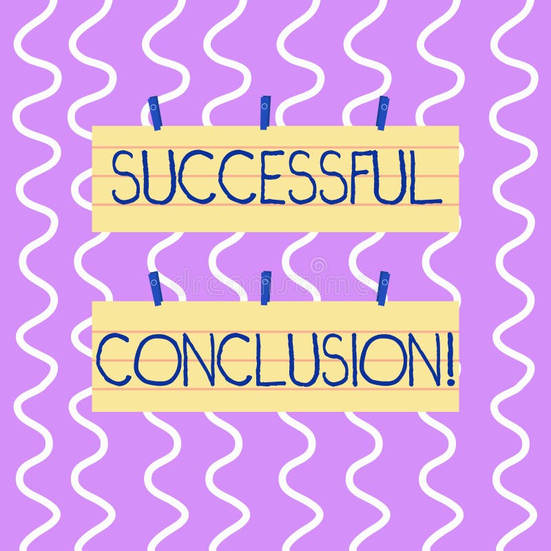 Conceptual Hand Writing Showing Successful Conclusion. Business Photo ...