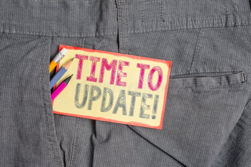Conceptual Hand Writing Showing Time To Update. Business Photo ...