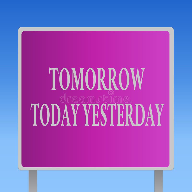 Yesterday Today Tomorrow Stock Illustrations – 1,198 Yesterday Today ... Yesterday Today Tomorrow Stock Illustrations – 1,198 Yesterday Today ...
