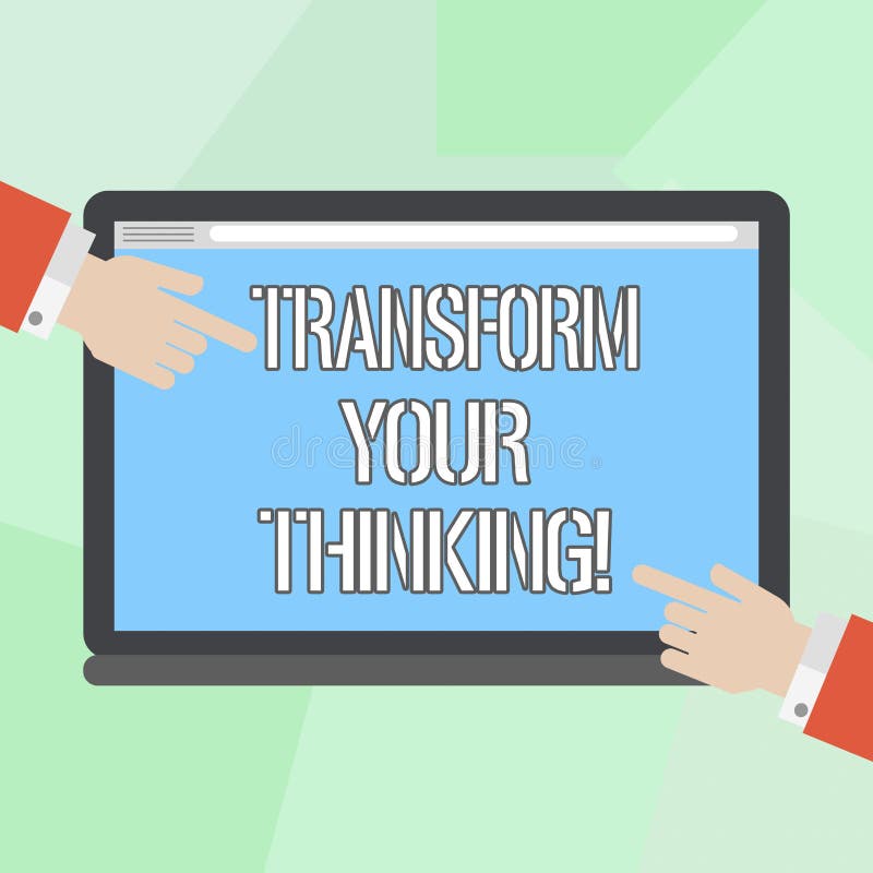 Conceptual Hand Writing Showing Transform Your Thinking. Business Photo ... Conceptual Hand Writing Showing Transform Your Thinking. Business Photo ...