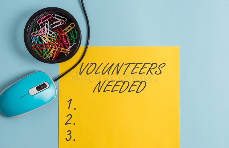 Conceptual Hand Writing Showing Volunteers Needed. Business Photo Text ...