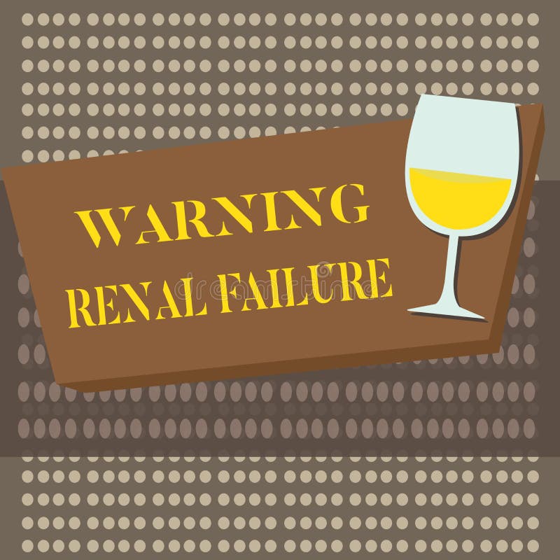 Conceptual Hand Writing Showing Warning Renal Failure. Business Photo ... Conceptual Hand Writing Showing Warning Renal Failure. Business Photo ...