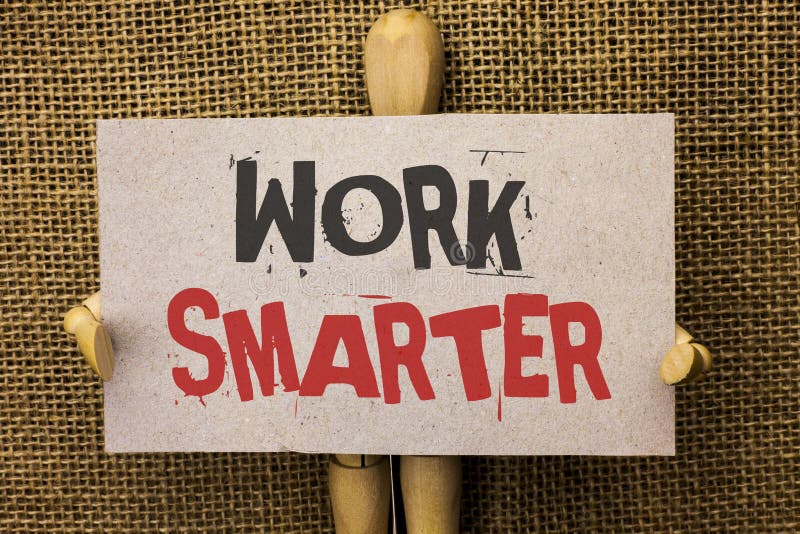 Conceptual Hand Writing Showing Work Smarter. Business Photo Text ... Conceptual Hand Writing Showing Work Smarter. Business Photo Text ...