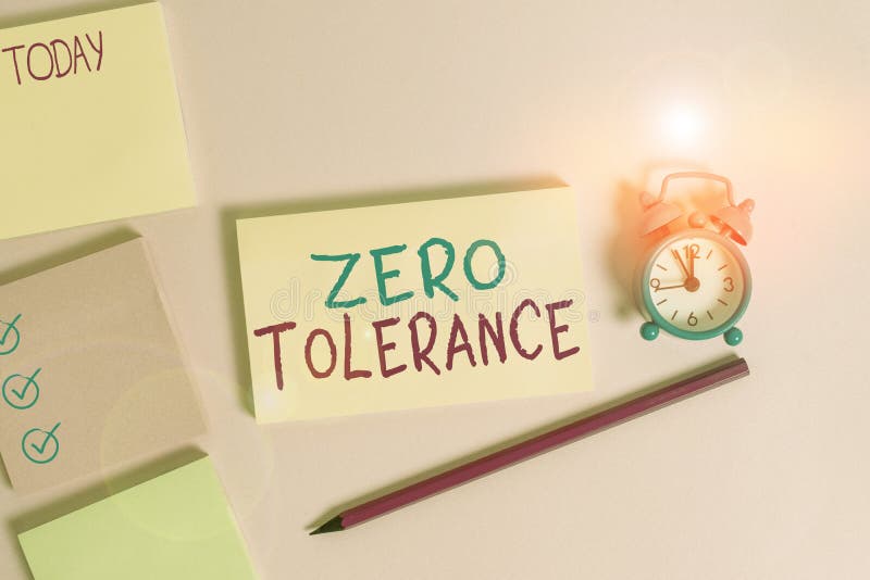 Conceptual Hand Writing Showing Zero Tolerance. Business Photo ...
