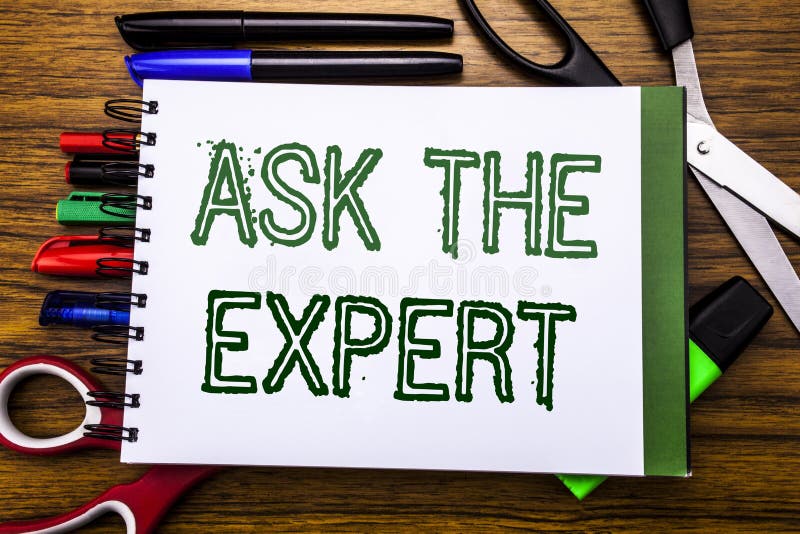 Conceptual Hand Writing Text Ask the Expert. Concept for Advice Help ...