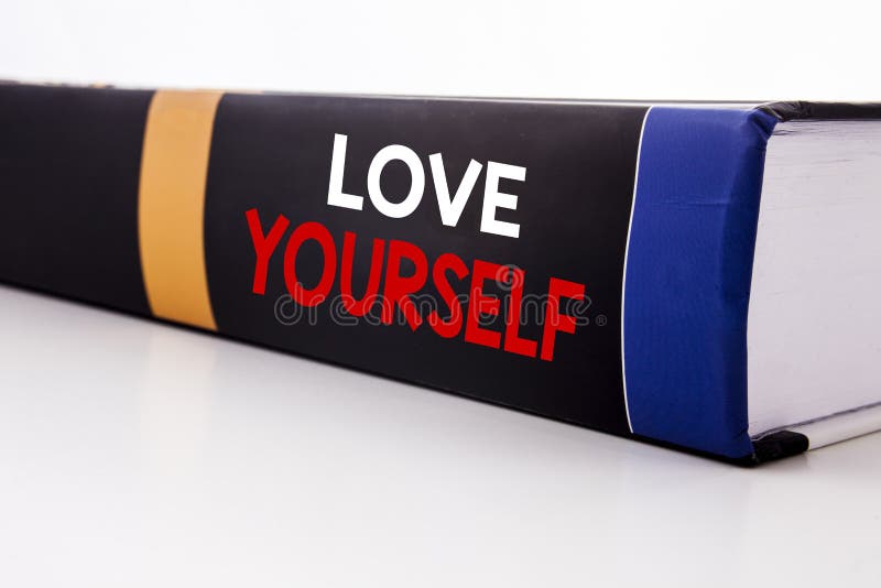 Conceptual Hand Writing Text Caption Inspiration Showing Love Yourself ... Conceptual Hand Writing Text Caption Inspiration Showing Love Yourself ...
