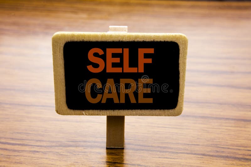 Conceptual Hand Writing Text Caption Inspiration Showing Self Care ... Conceptual Hand Writing Text Caption Inspiration Showing Self Care ...