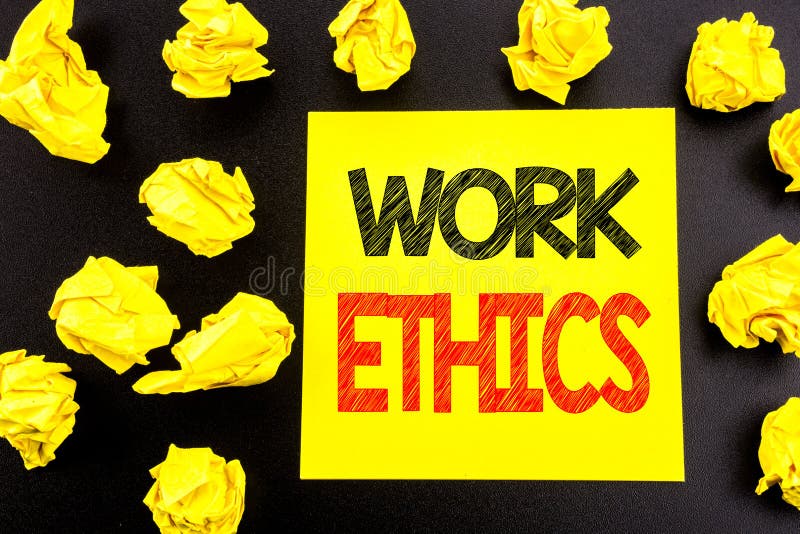 Conceptual Hand Writing Text Showing Work Ethics. Business Concept for ... Conceptual Hand Writing Text Showing Work Ethics. Business Concept for ...