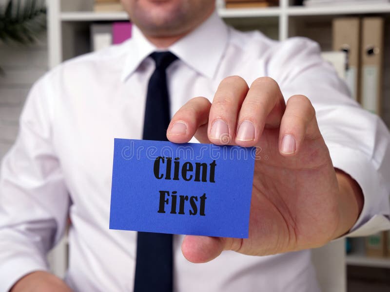 Conceptual Photo about Client First with Written Phrase Stock Photo ...