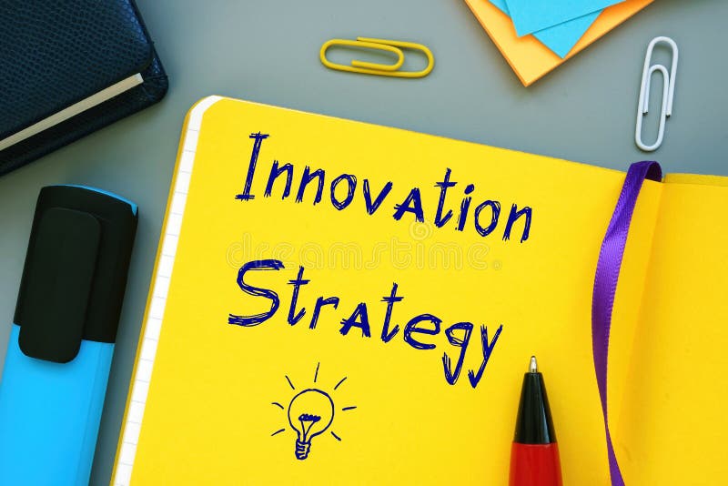 Conceptual Photo about Innovation Strategy with Written Text Stock ...