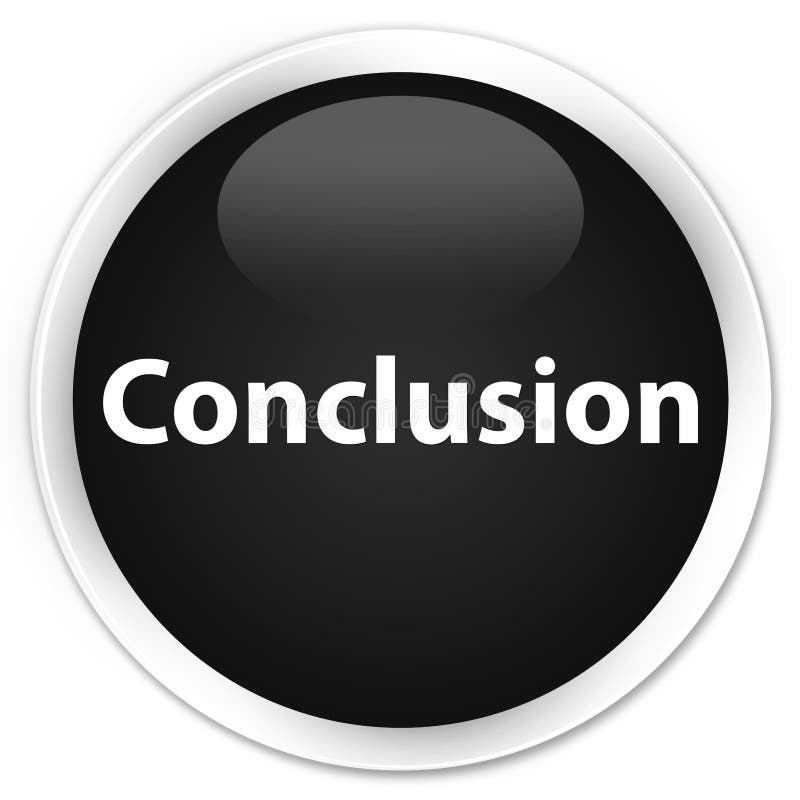 Conclusion Premium Black Round Button Stock Illustration - Illustration ...