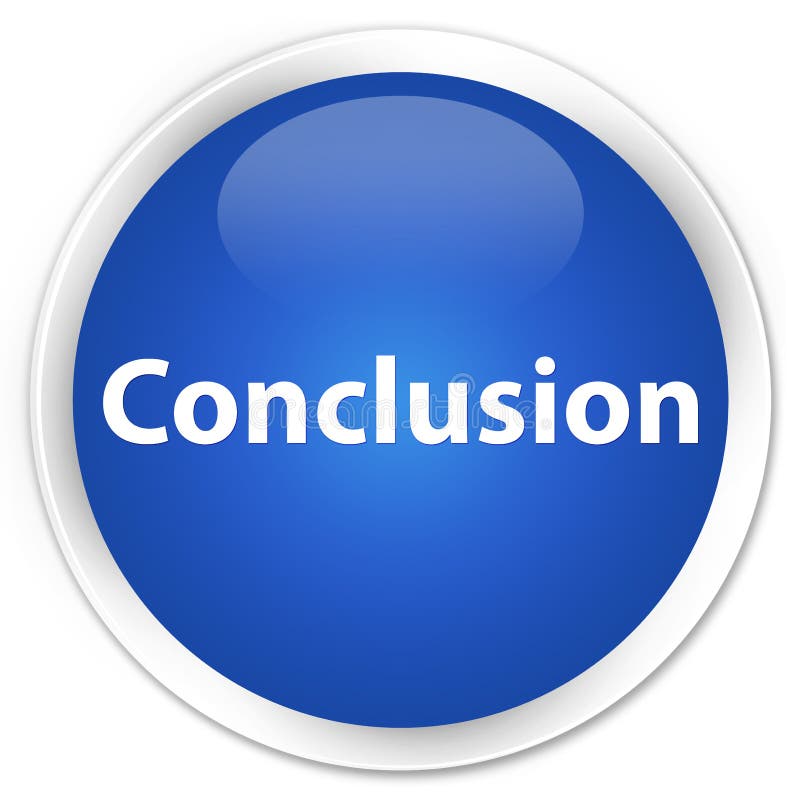 Conclusion Premium Blue Round Button Stock Illustration - Illustration ...