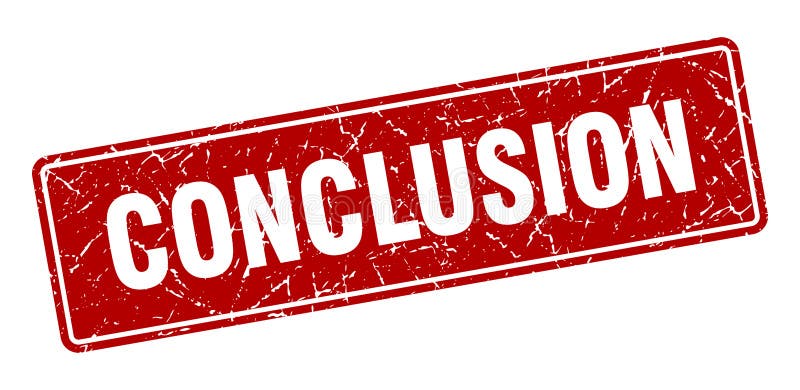 Conclusion Sign. Conclusion Grunge Stamp Stock Vector - Illustration of ...