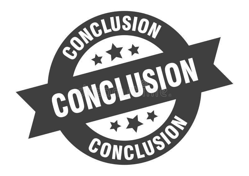Conclusion Sign. Conclusion Round Ribbon Sticker Stock Vector ...