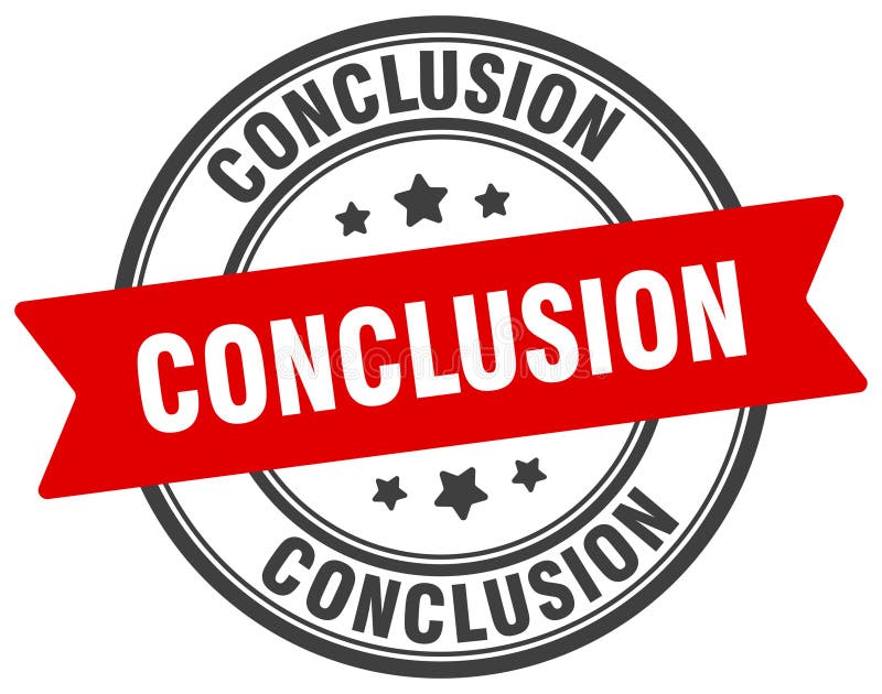 Conclusion Stamp. Conclusion Label on Transparent Background. Round ...
