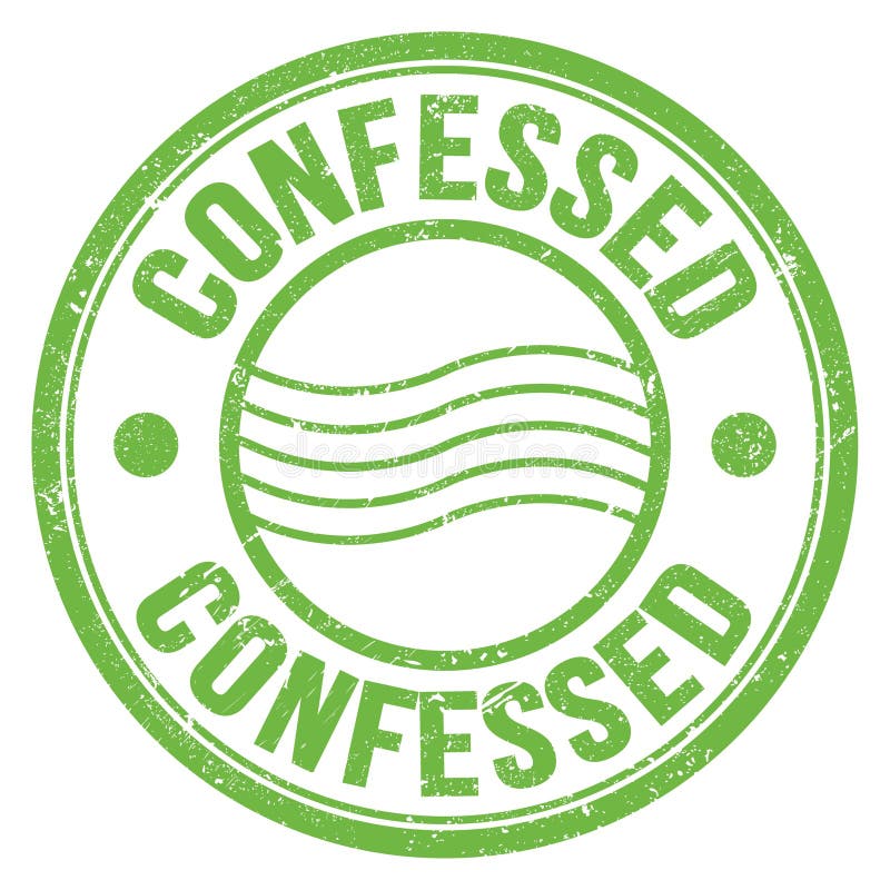 CONFESSED Text Written on Green Round Postal Stamp Sign Stock ...