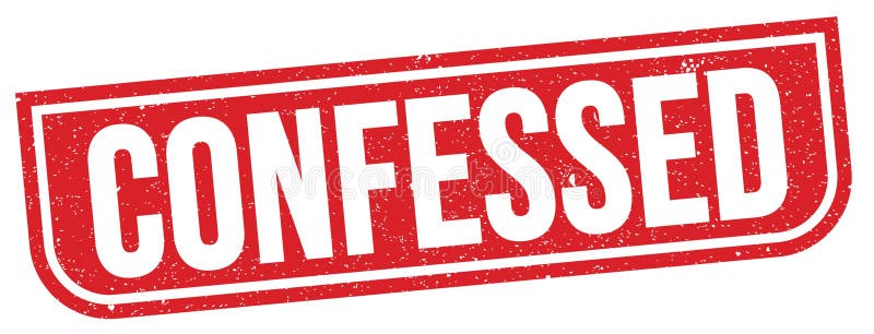 CONFESSED Text Written on Red Stamp Sign Stock Illustration ...