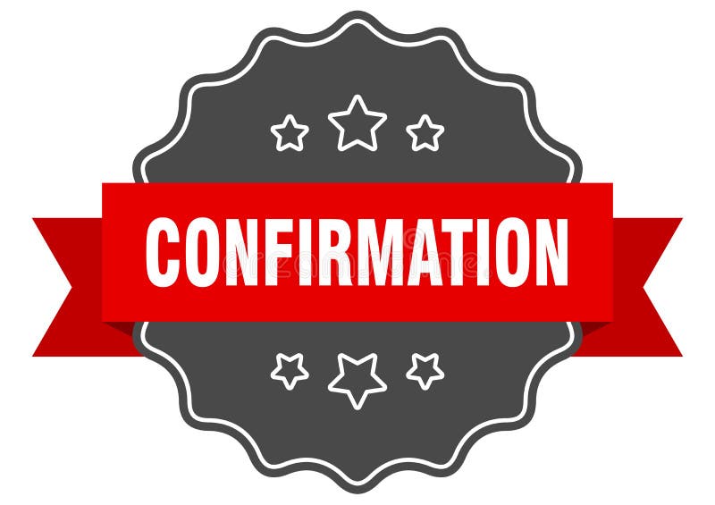 Confirmation Label. Confirmation Isolated Seal. Sticker. Sign Stock ...