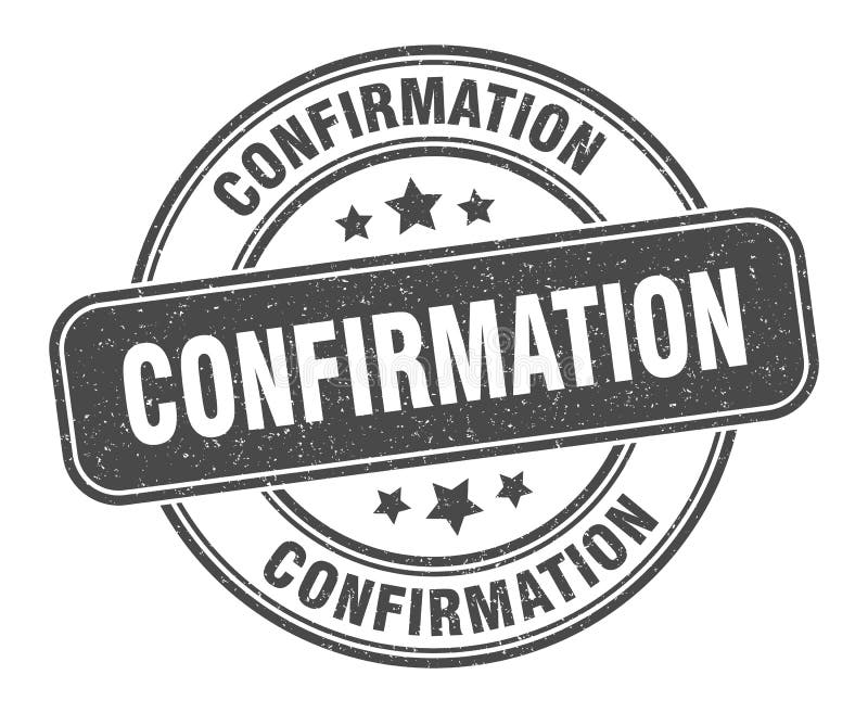 Confirmation Stamp. Confirmation Label. Round Grunge Sign Stock Vector ...