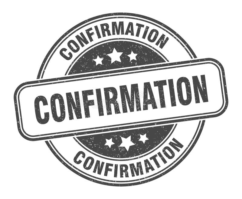 Confirmation Stamp. Confirmation Label. Round Grunge Sign Stock Vector ...