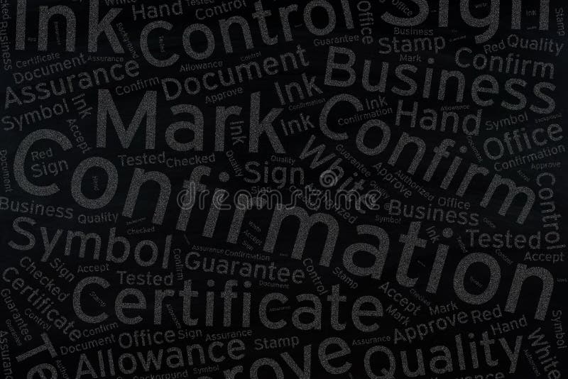 Confirmation ,Word Cloud Art on Blackboard Stock Photo - Image of ...