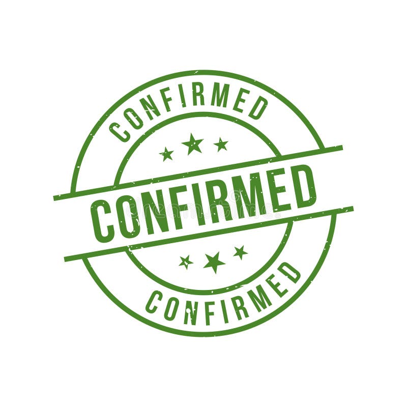 Confirmed Stamp, Confirmed Grunge Round Sign Stock Vector - Illustration of symbol, approval ...