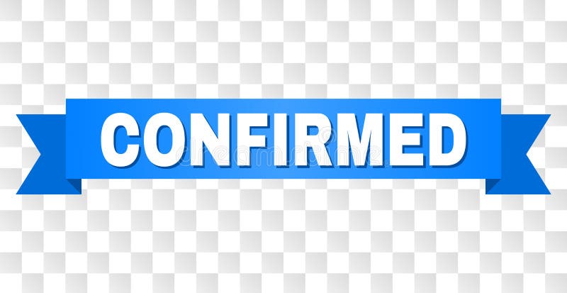 Blue Tape with CONFIRMED Title Stock Vector - Illustration of certify ...