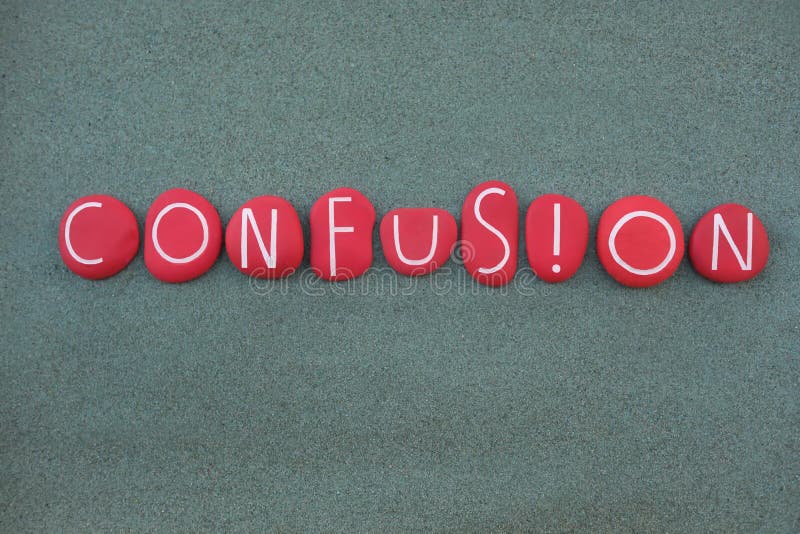 Confusion Word Composed with a Creative Red Painted Stone Letters Over ...