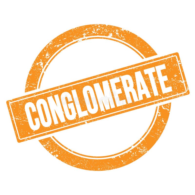 CONGLOMERATE Text on Orange Grungy Round Stamp Stock Illustration ...