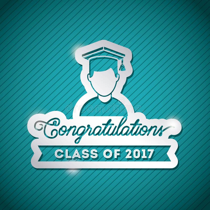 Congratulations Class of 2017 Card Stock Illustration - Illustration of ...