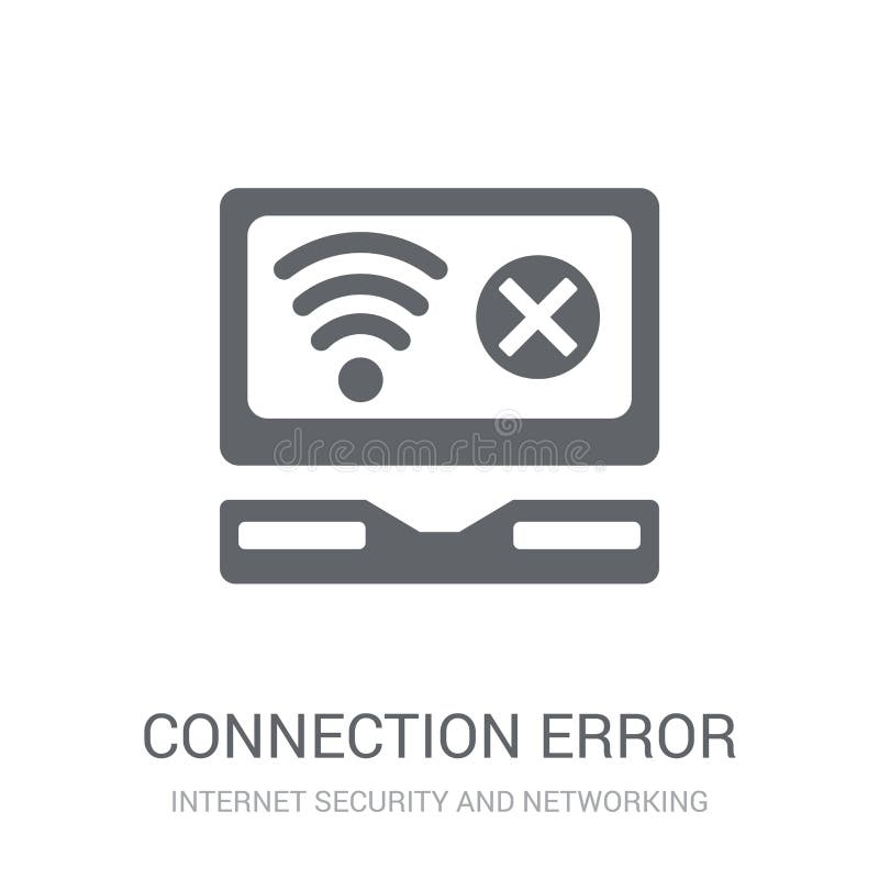 Connection Error Icon. Trendy Connection Error Logo Concept on W Stock ... Connection Error Icon. Trendy Connection Error Logo Concept on W Stock ...