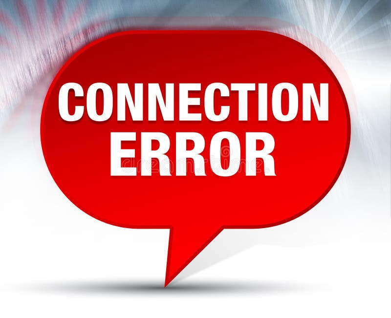 Connection Error Red Bubble Background Stock Illustration ...