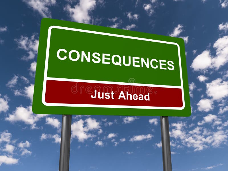 Consequences traffic sign stock photo. Image of good - 230069646