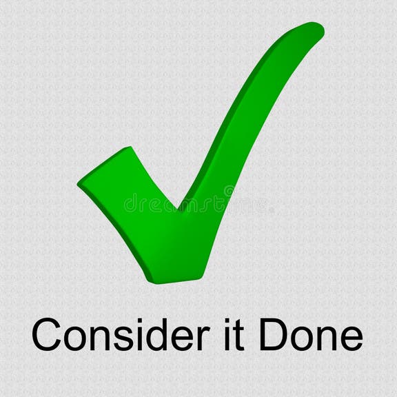 Consider it Done concept stock illustration. Illustration of paper ...