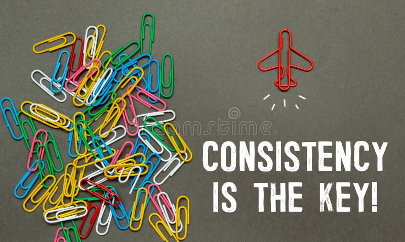 CONSISTENCY is KEY Text on Paper Sheet with Chart, Dice, Spectacles ...