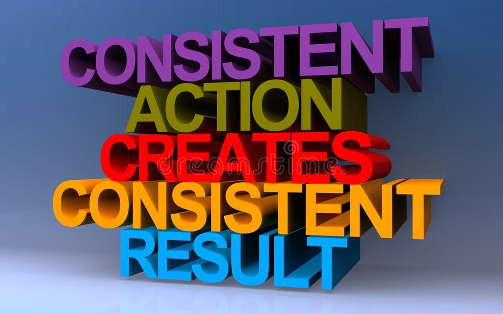 Consistent Action Creates Consistent Result on Blue Stock Illustration ...