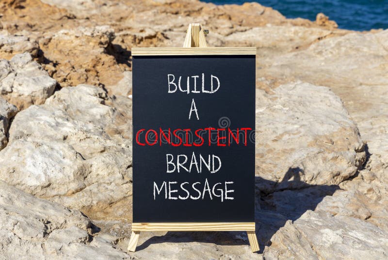 Consistent Brand Message Symbol. Concept Words Build a Consistent Brand ... Consistent Brand Message Symbol. Concept Words Build a Consistent Brand ...